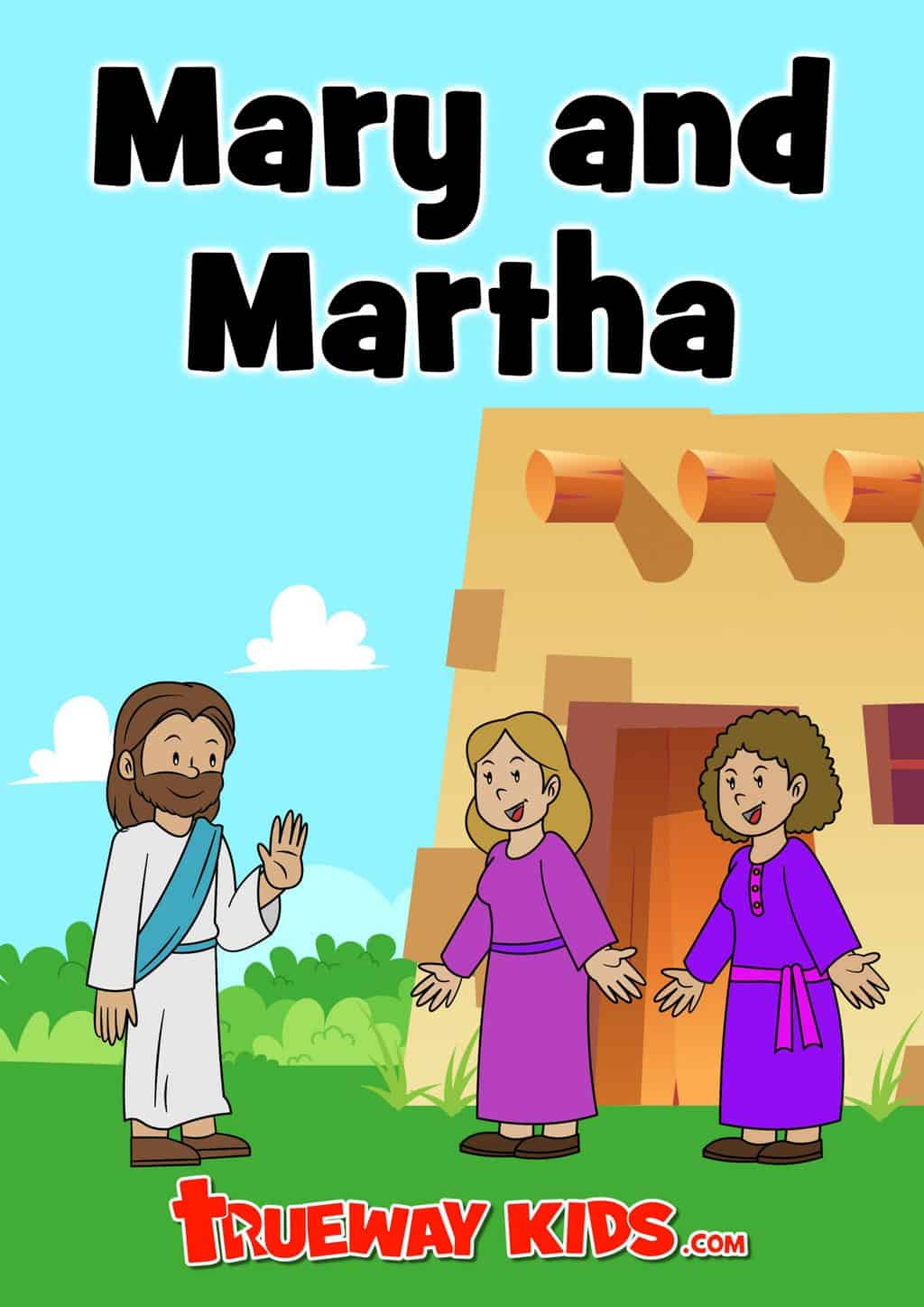 Mary and Martha - Trueway Kids