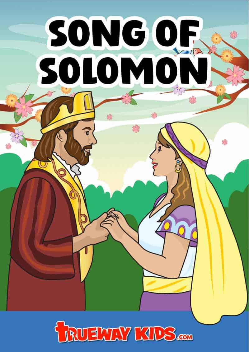 Song of Solomon - Bible lesson for kids - Trueway Kids