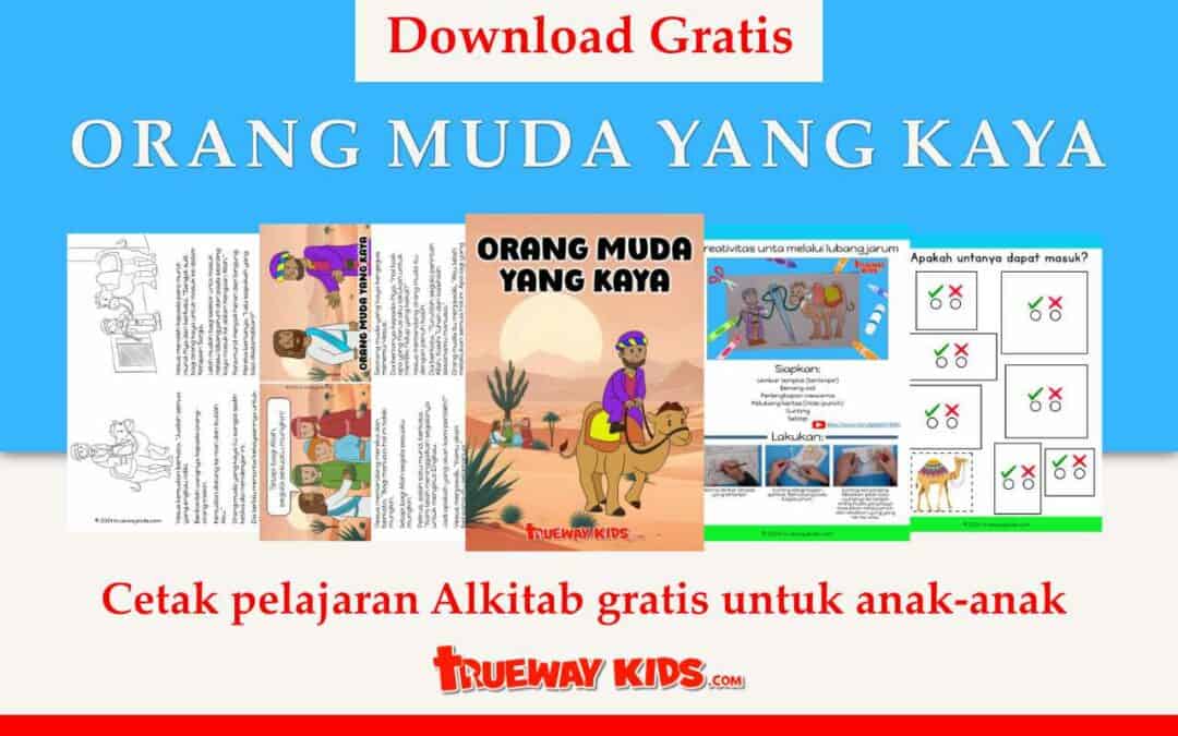 Orang Muda yang Kaya (pelajaran Alkitab untuk anak-anak) - Trueway Kids Orang Muda yang Kaya (pelajaran Alkitab untuk anak-anak) - Trueway Kids