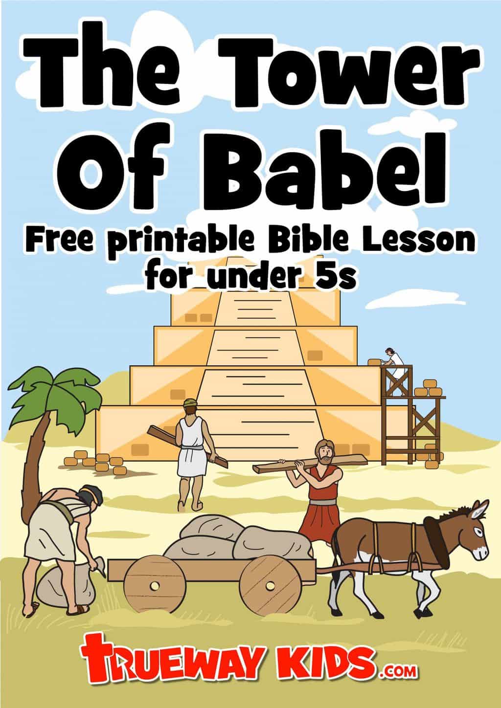 The Tower of Babel - Free printable Bible lesson for kids - Trueway Kids