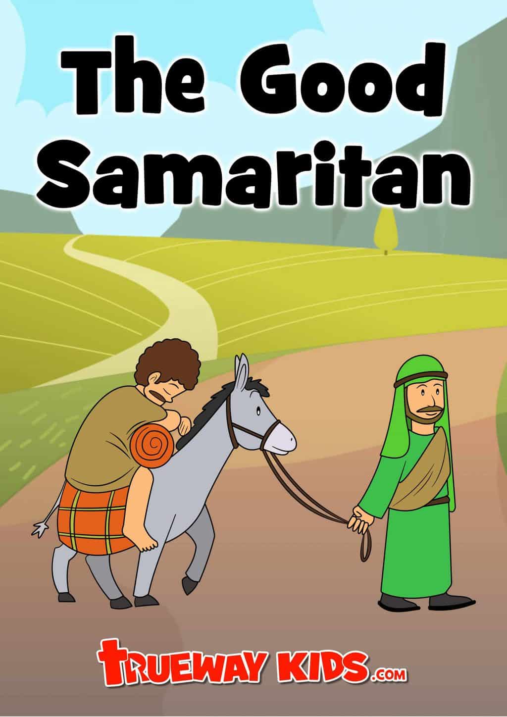 The Parable of the Good Samaritan - Trueway Kids