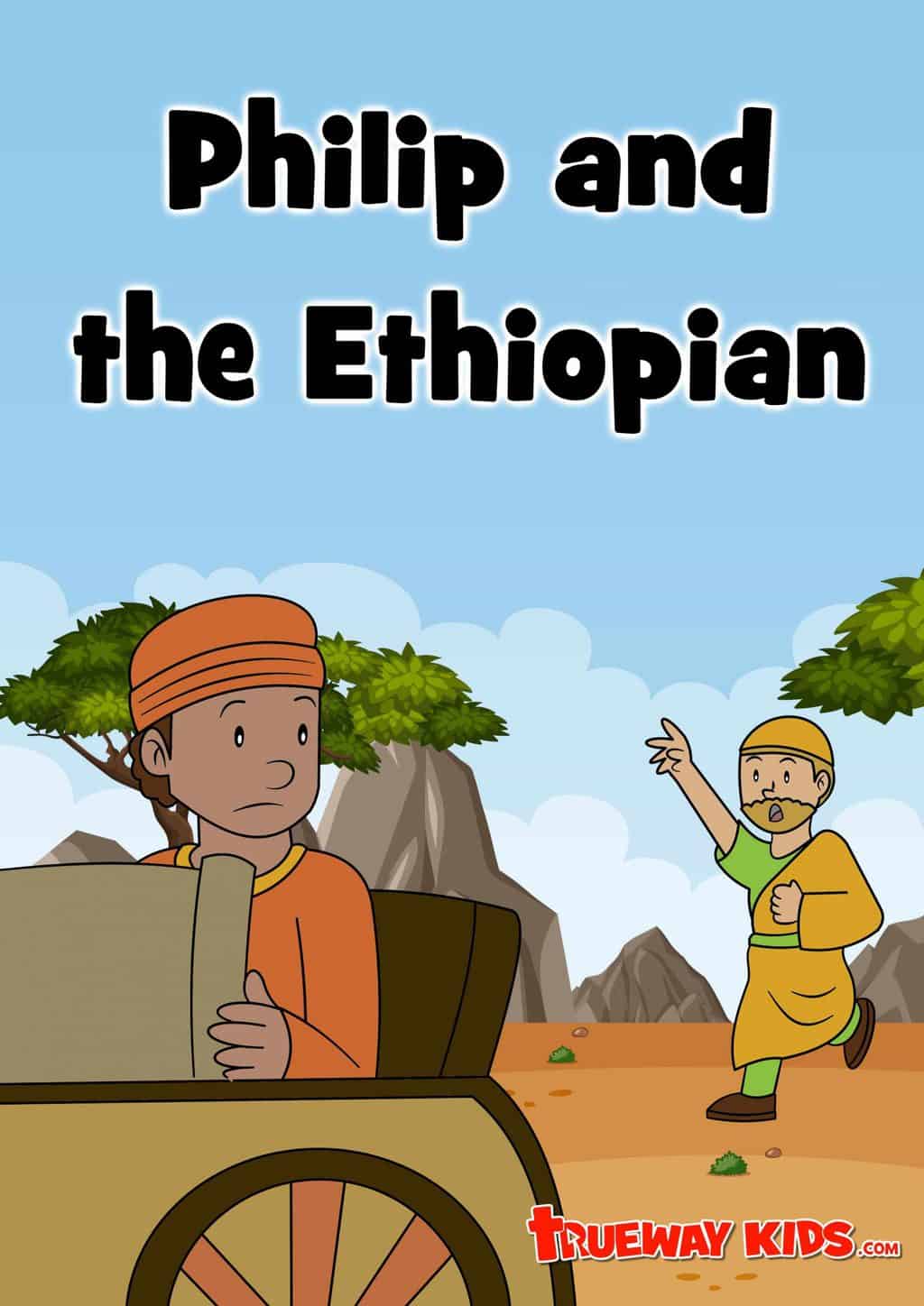 Philip and the Ethiopian - Bible lesson for kids - Trueway Kids