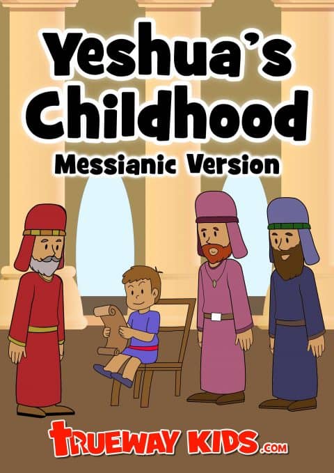 Messianic Version - Bible lessons for Kids - Trueway Kids