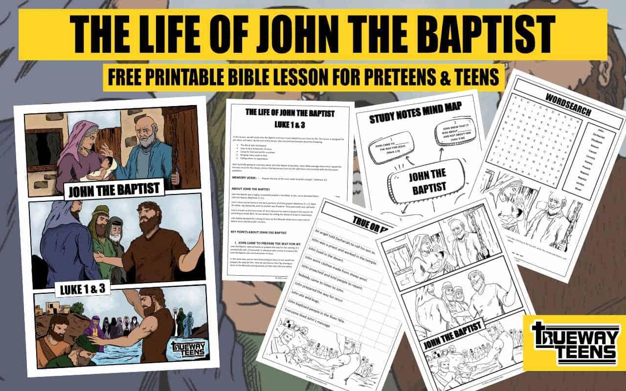 ­THE LIFE OF JOHN THE BAPTIST - TEEN BIBLE LESSON - Trueway Kids