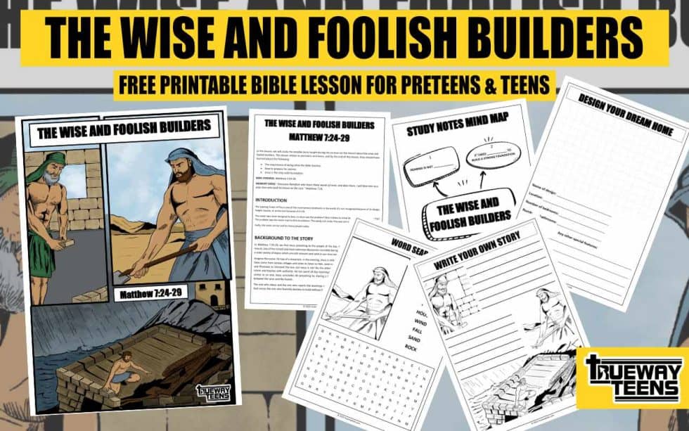 THE WISE AND FOOLISH BUILDERS - (MATTHEW 7:24-29) Teen Bible lesson ...