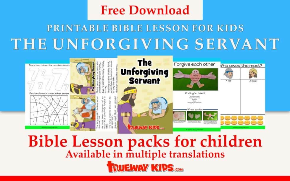 The Parable of the Unforgiving Servant - Trueway Kids
