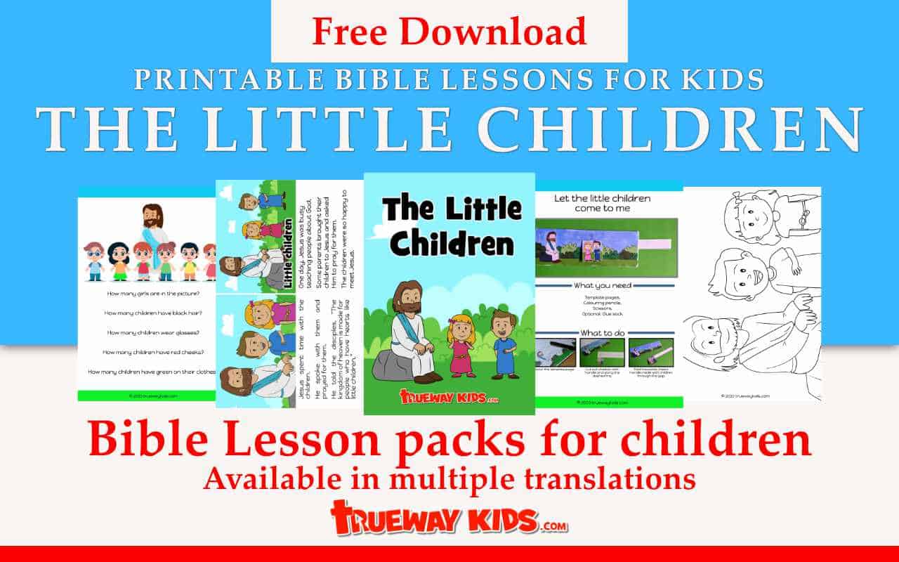 Jesus and the Little Children - Bible lesson for kids - Trueway Kids