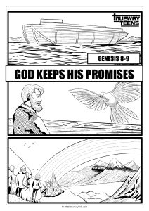 GOD KEEPS HIS PROMISES (Genesis 8-9) Teen Bible lesson - Trueway Kids