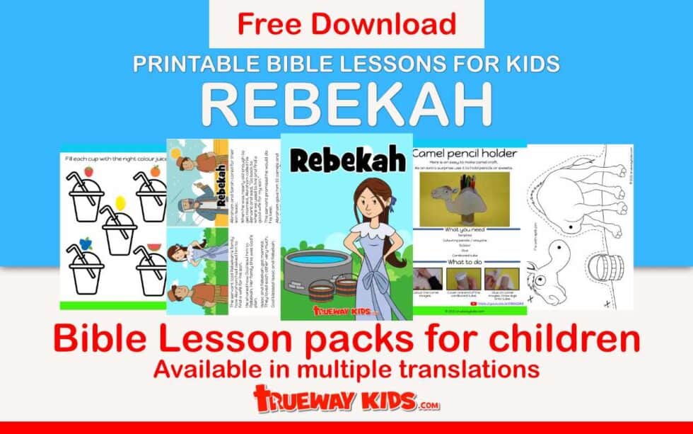 Rebekah – Free Bible lesson for kids - Trueway Kids