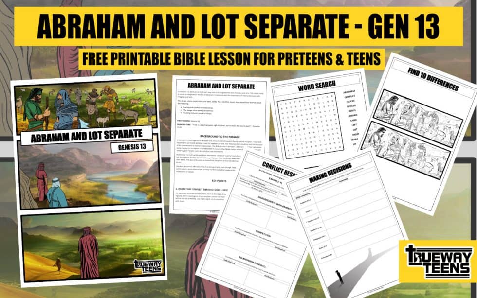 Abraham and Lot Separate - Genesis 13 (Bible lesson for teens) - Trueway Kids