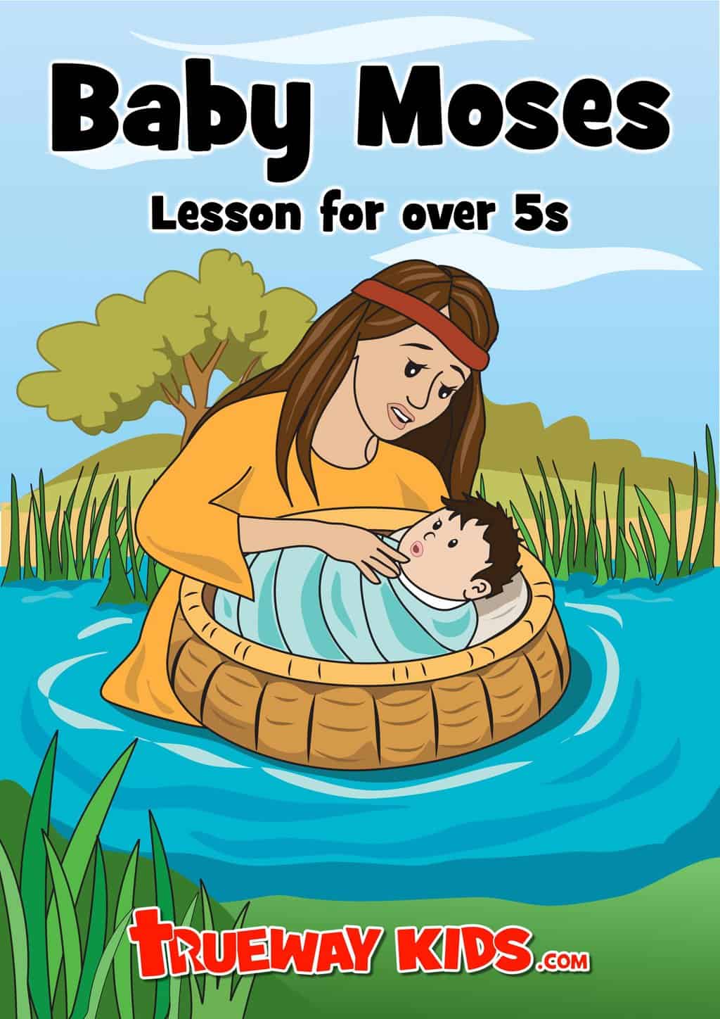 Baby Moses Bible lesson - (5-10 year old Bible lesson pack) - Trueway Kids