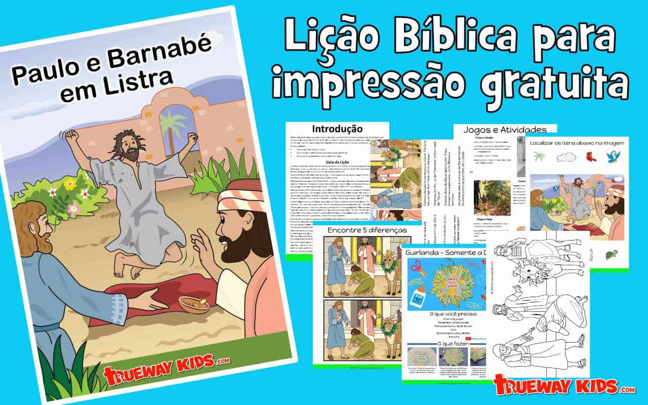 Paulo e Barnabé em Listra - Trueway Kids