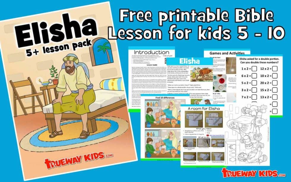 Elisha - (5 – 10 year old lesson Bible pack) - Trueway Kids