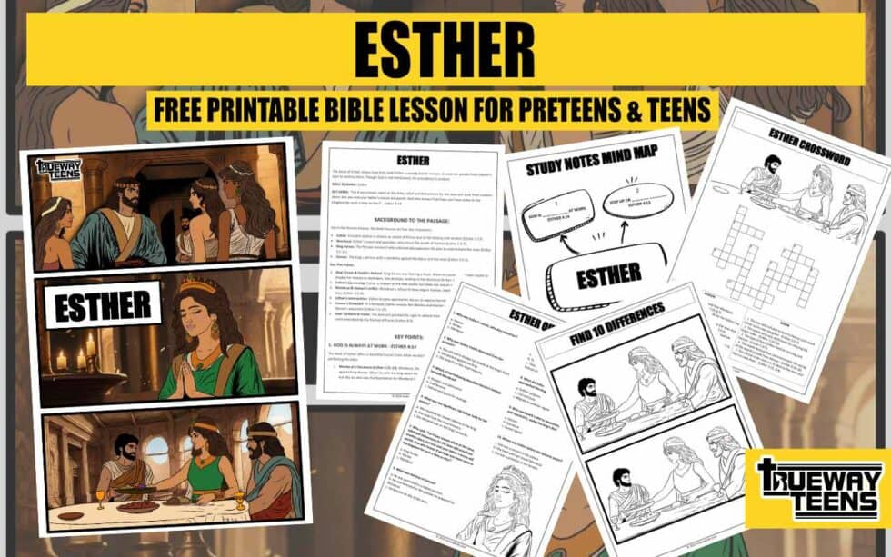 Esther - Bible lesson for teens - Trueway Kids
