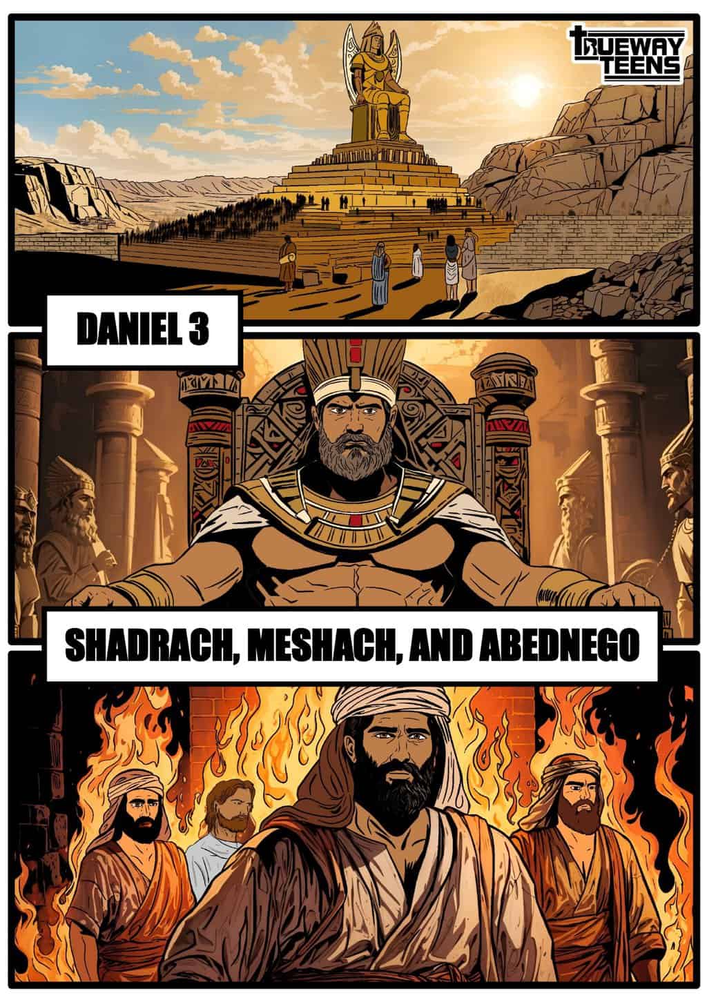 Shadrach, Meshach, and Abednego - Bible lesson for teens - Trueway Kids
