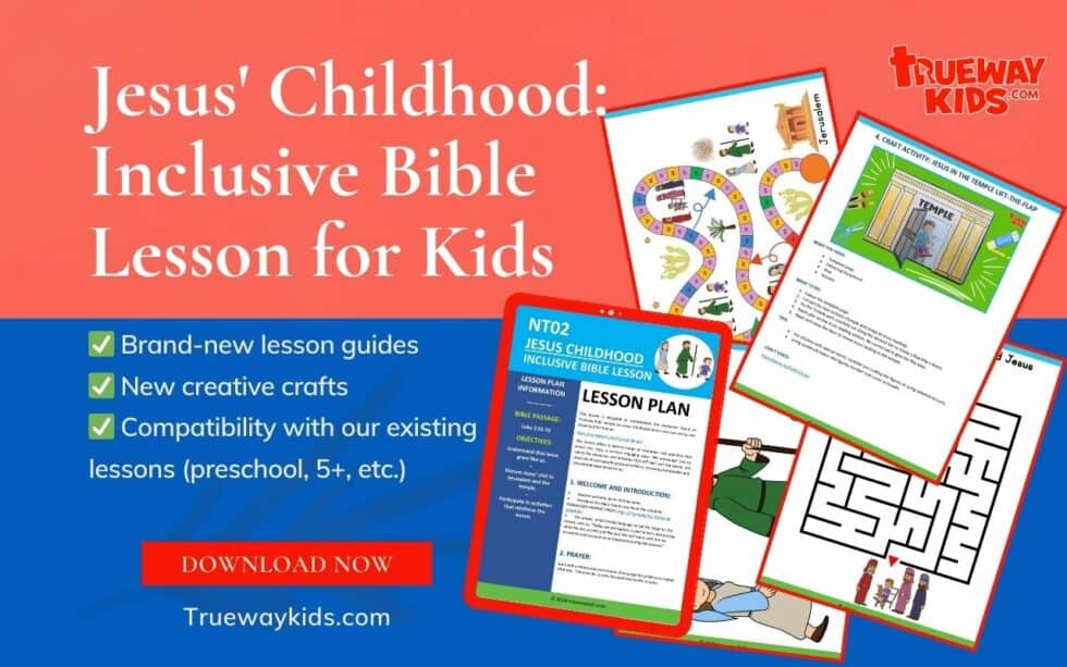 Jesus' Childhood: Inclusive Bible Lesson for Kids - Trueway Kids