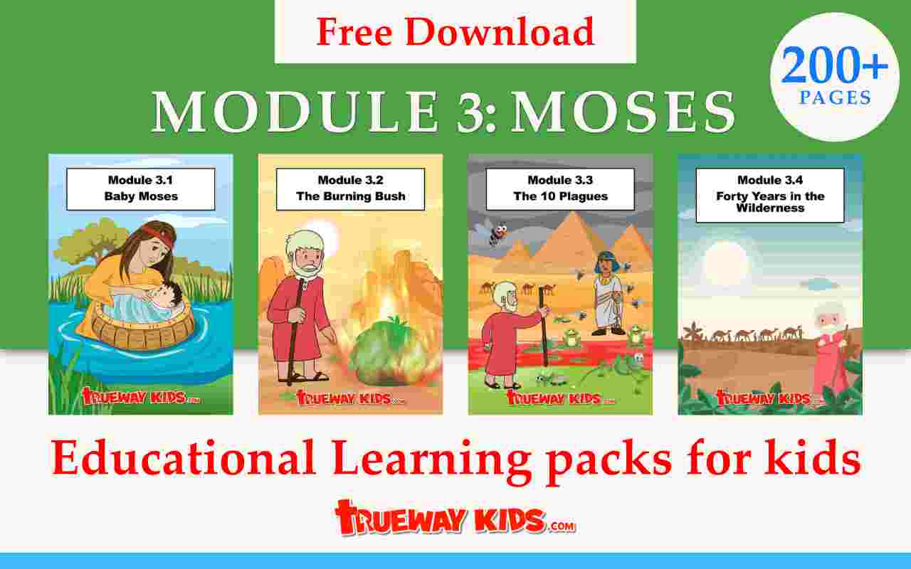 Module 3: Moses (Educational learning pack for kids) - Trueway Kids