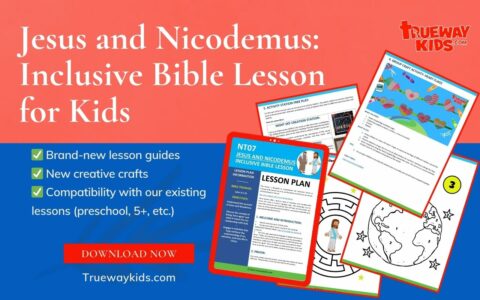 Jesus and Nicodemus: Inclusive Bible Lesson for Kids - Trueway Kids