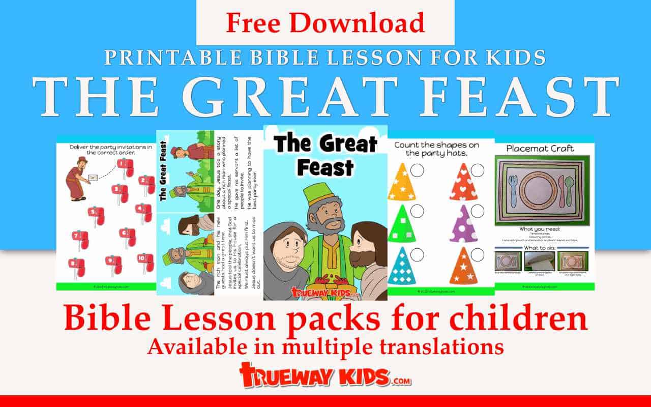 The Parable of the Great Feast - Trueway Kids