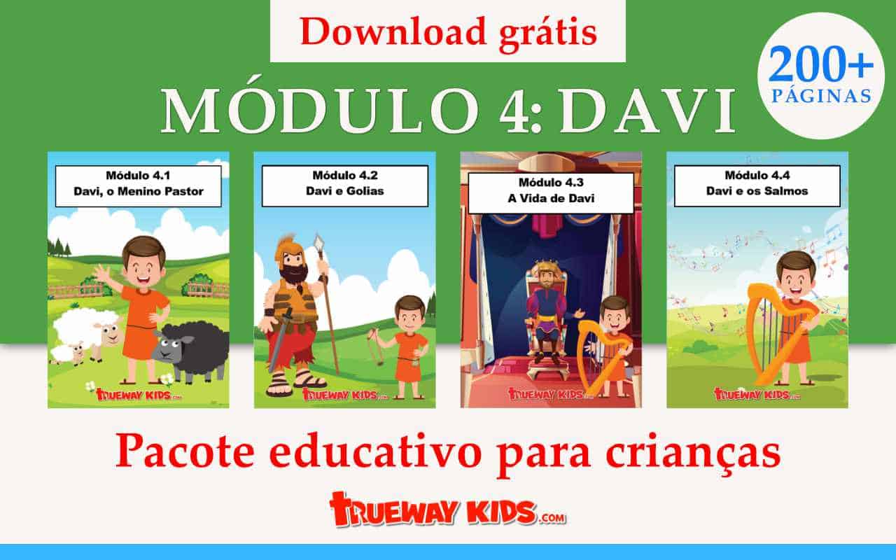 Módulo 4 – Davi (Pacote educativo para crianças) - Trueway Kids