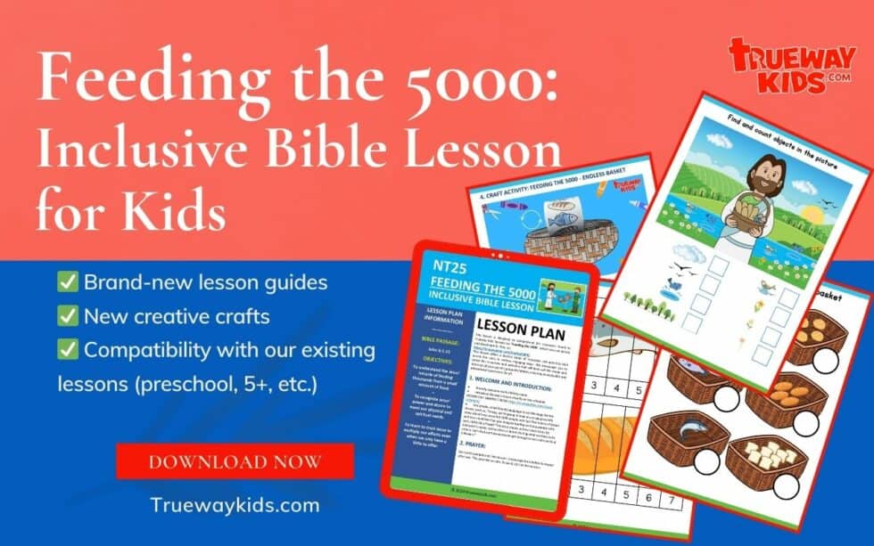 Feeding the 5000 – Inclusive Bible Lesson for Kids - Trueway Kids