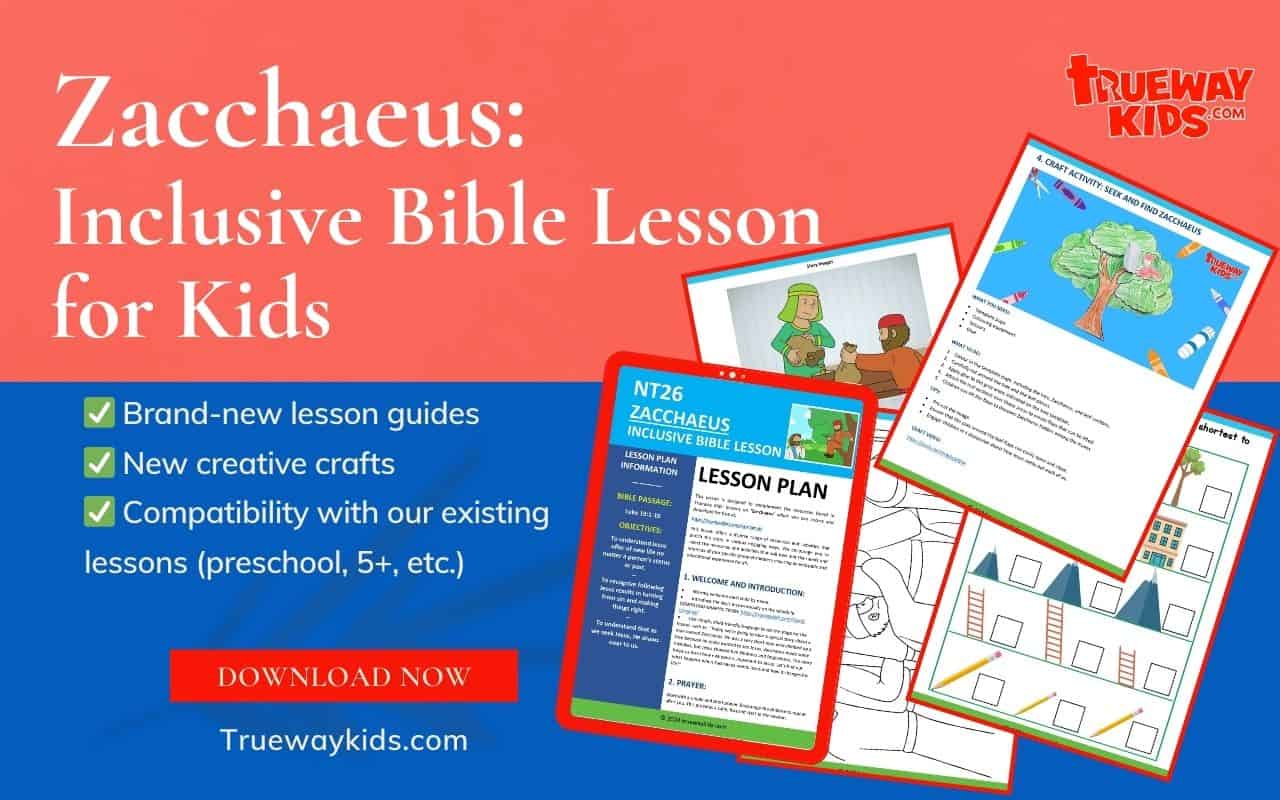 Zacchaeus – Inclusive Bible Lesson for Kids - Trueway Kids
