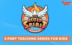 Holy Spirit Series (5 Parts) - Trueway Kids