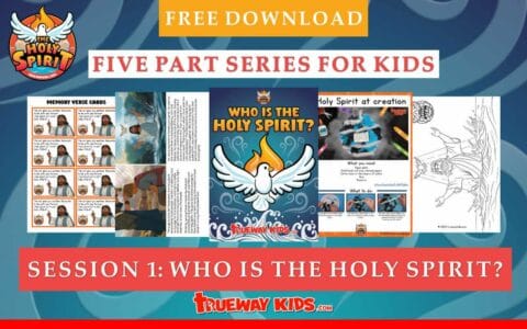 Who is the Holy Spirit? - Session 1 (Holy Spirit Series) - Trueway Kids