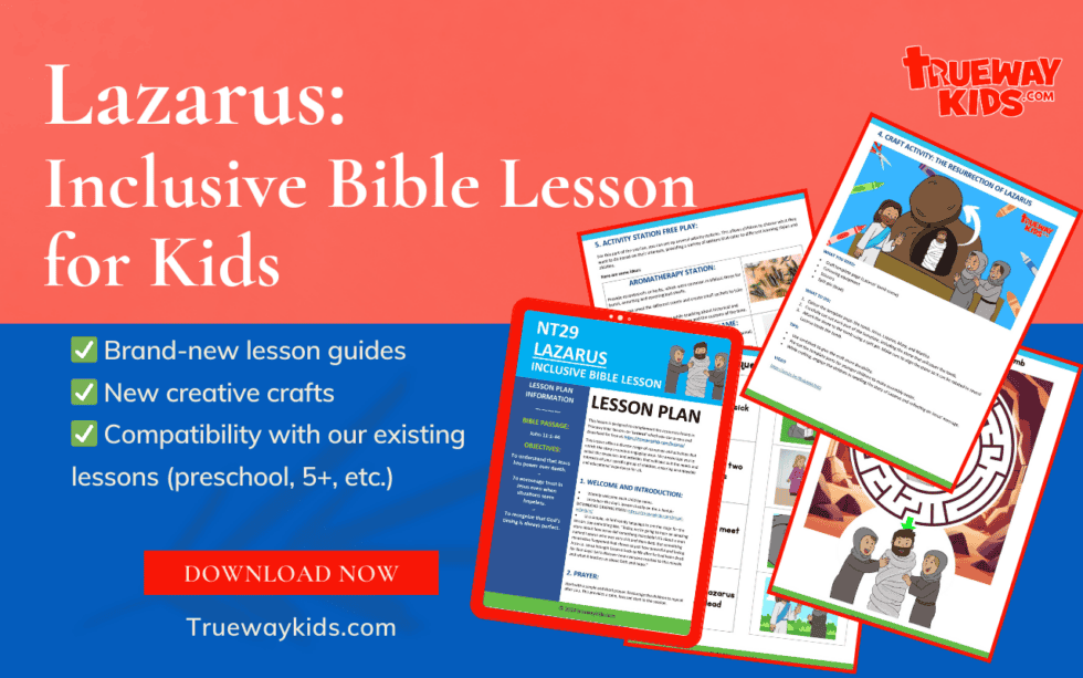 Lazarus – Inclusive Bible Lesson for Kids - Trueway Kids