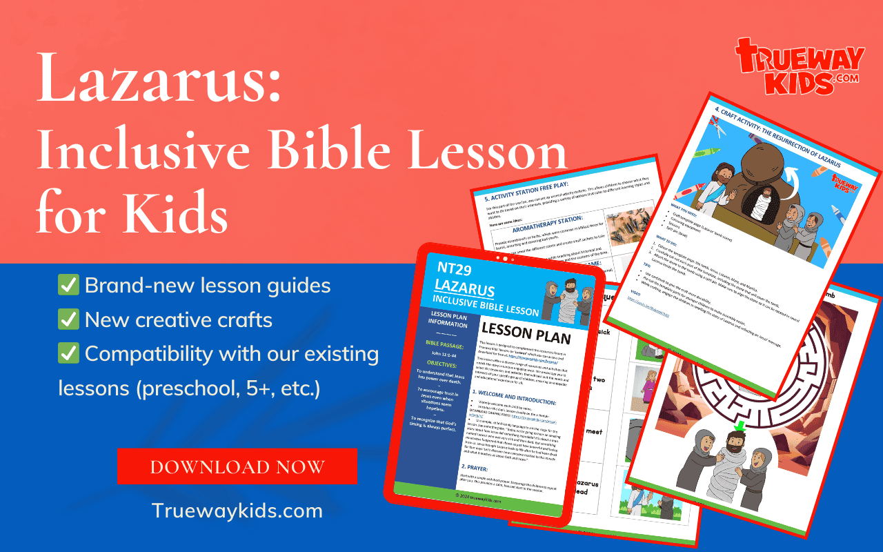 Lazarus – Inclusive Bible Lesson for Kids - Trueway Kids