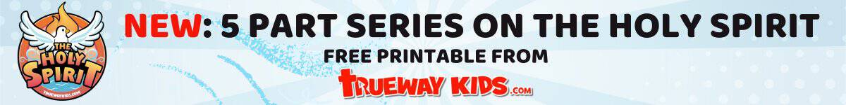 Trueway Kids - Free Printable Bible lessons for Children - Trueway Kids