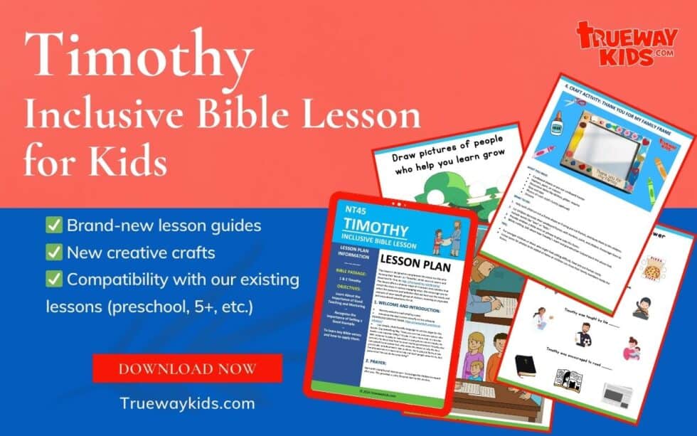 Timothy – Inclusive Bible Lesson for Kids - Trueway Kids