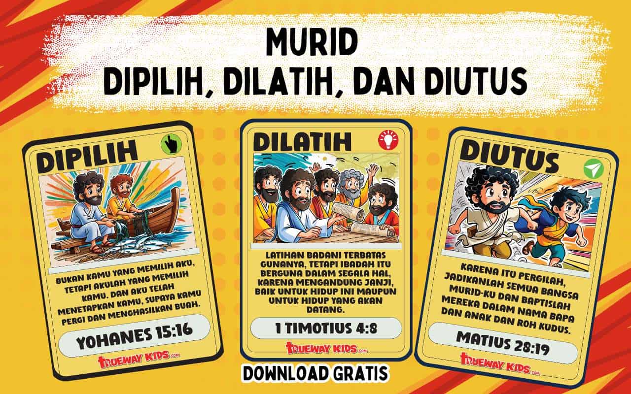 Murid – Dipilih, Dilatih, dan Diutus - Trueway Kids