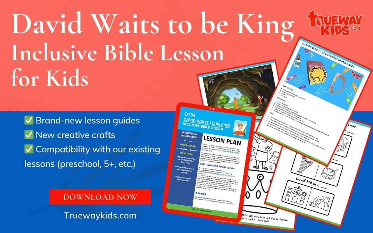David Waits to be King (Inclusive Bible Lesson for Kids) - Trueway Kids