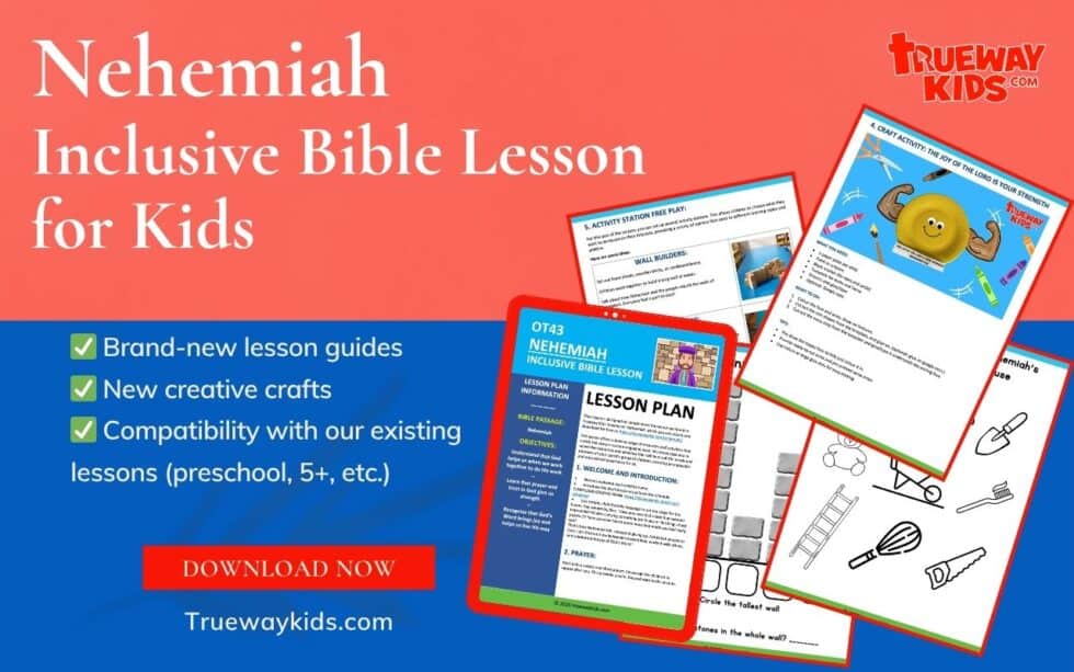 Nehemiah (Inclusive Bible Lesson for Kids) - Trueway Kids