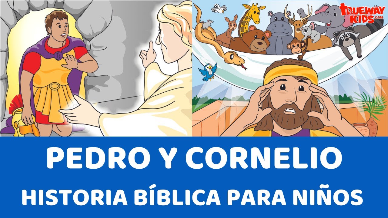 Pedro y Cornelio - Lección bíblica para niños - Trueway Kids