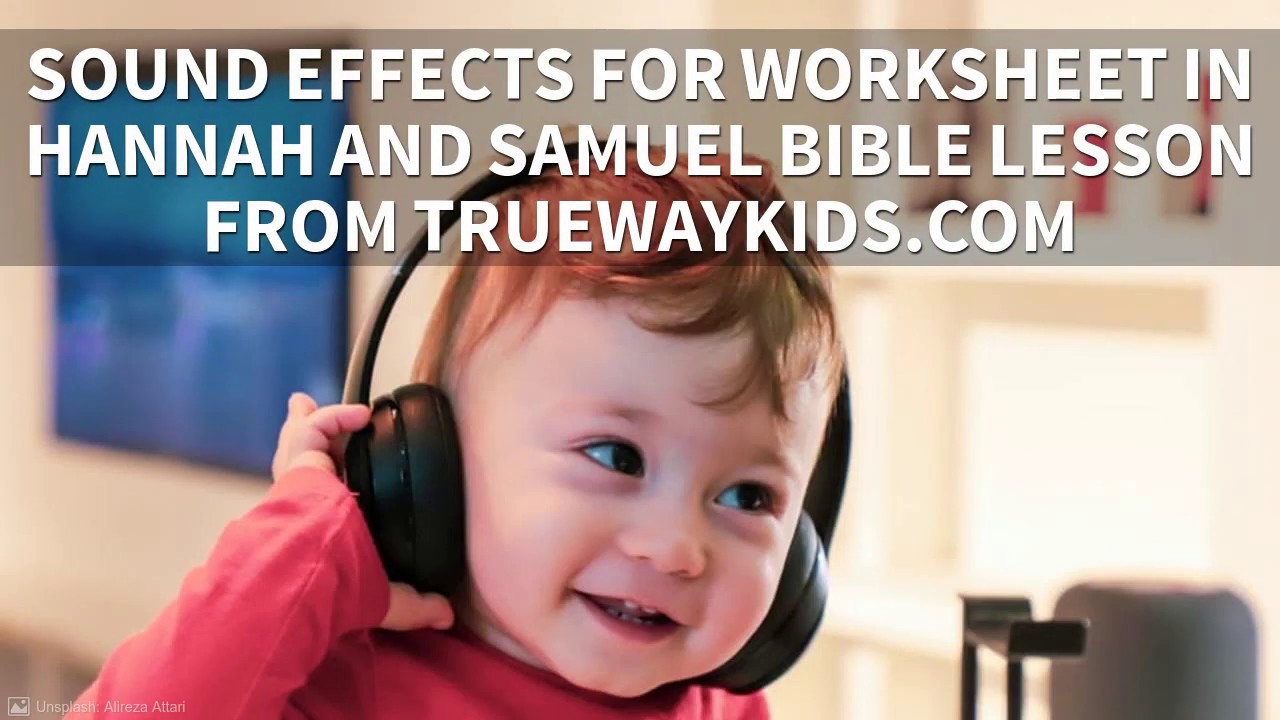 Hannah and Samuel - Free Children's Bible lesson - Trueway Kids