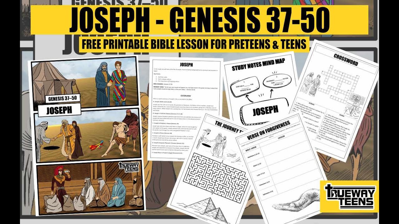Joseph - Genesis 37-50 (Bible lesson for teens) - Trueway Kids